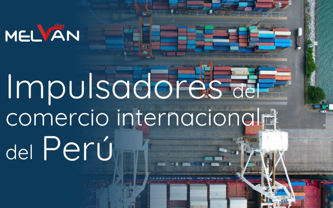 Los Motores del Crecimiento del Comercio Internacional del Perú